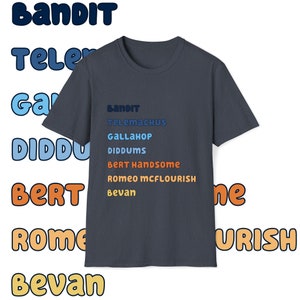 Bluey Inspired Dad Bandit Nicknames Unisex Soft Style T-shirt- Bluey ...
