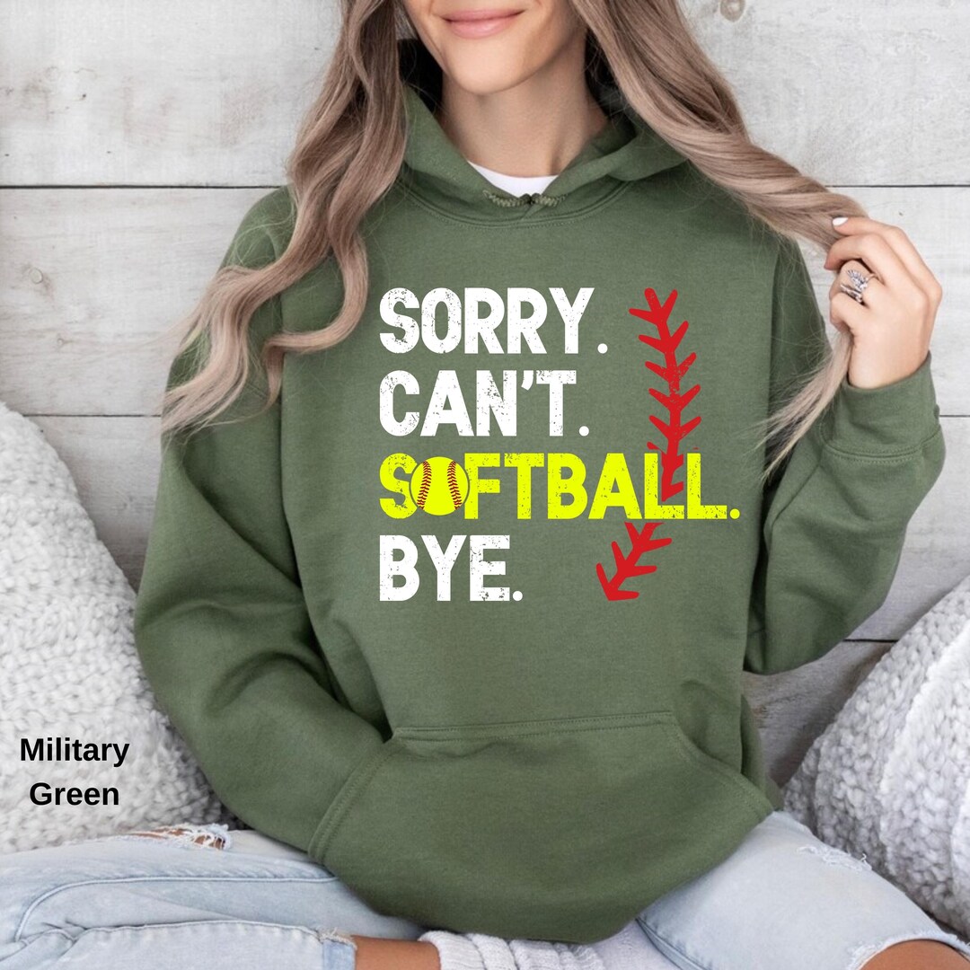 Sorry Can't Softball Bye Hoodie, Softball Player Gift - Etsy