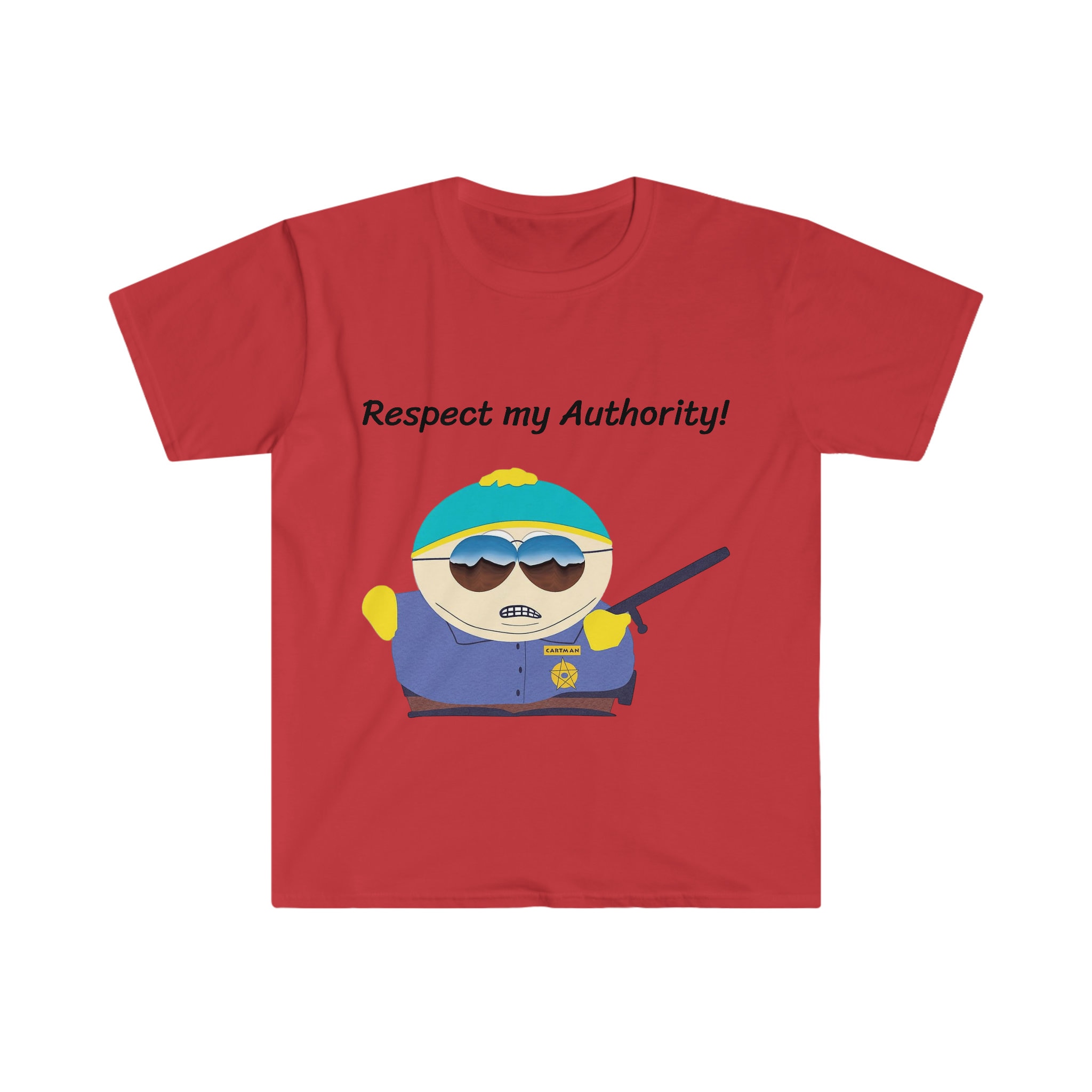 Cartman South Park Respect My Authority