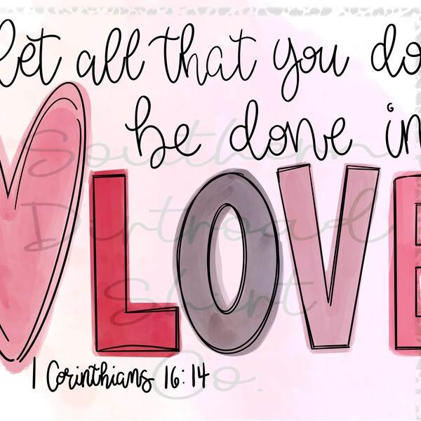 Let All That You Do Be Done in Love - Etsy