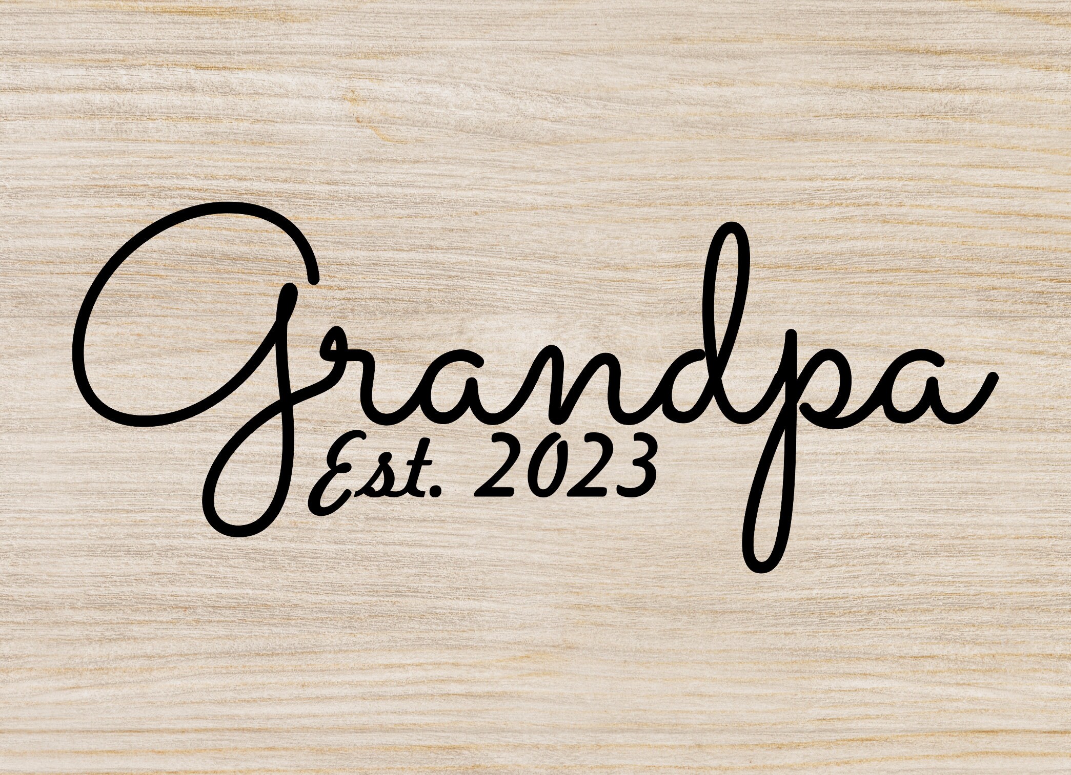 Grandpa Est 2023 Svg Grandpa Est 2023 Png Grandpa Est 2023 Cut File