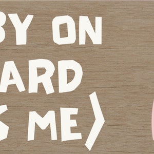 Baby on Board Its Me Funny Meme Bumper Stickers Funny - Etsy