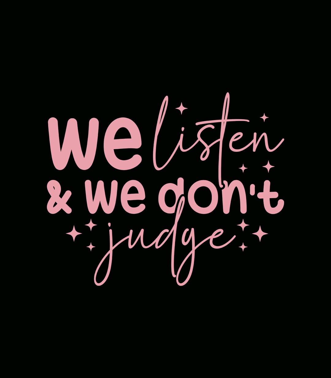 We Listen and We Don't Judge PNG, Funny PNG, Trending PNG, Popular Png ...