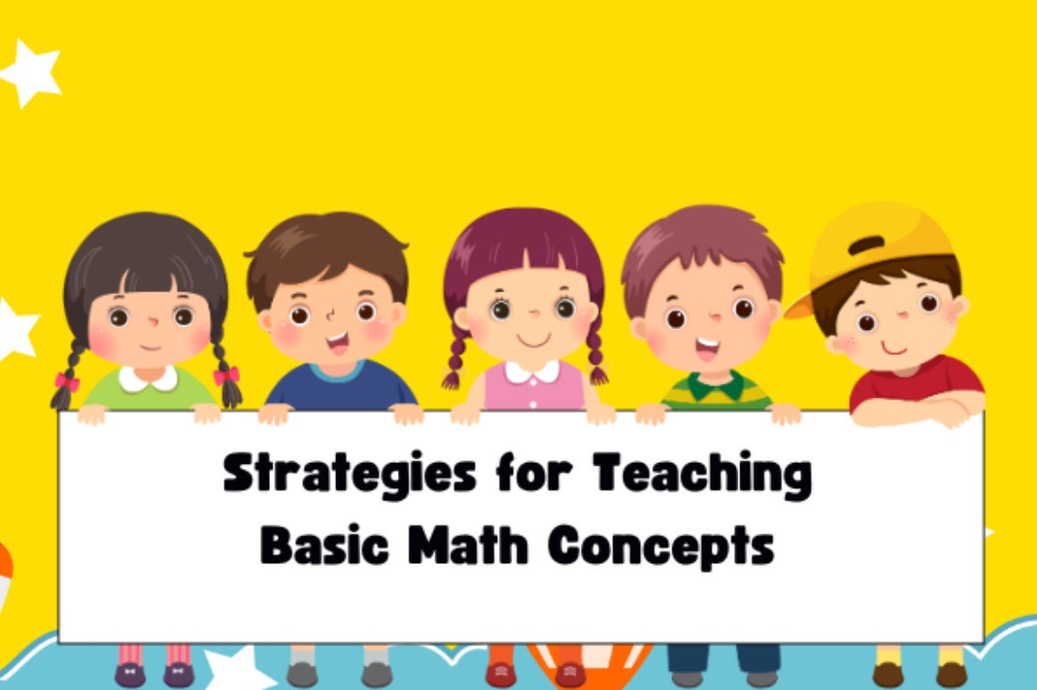 Comprehensive Lesson Plan and Strategies for Teaching Basic Math ...