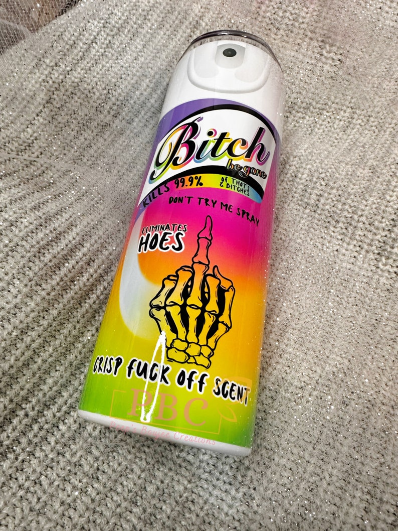 Bitch Be Gone FAUX Spray Sublimation Tumbler - Etsy