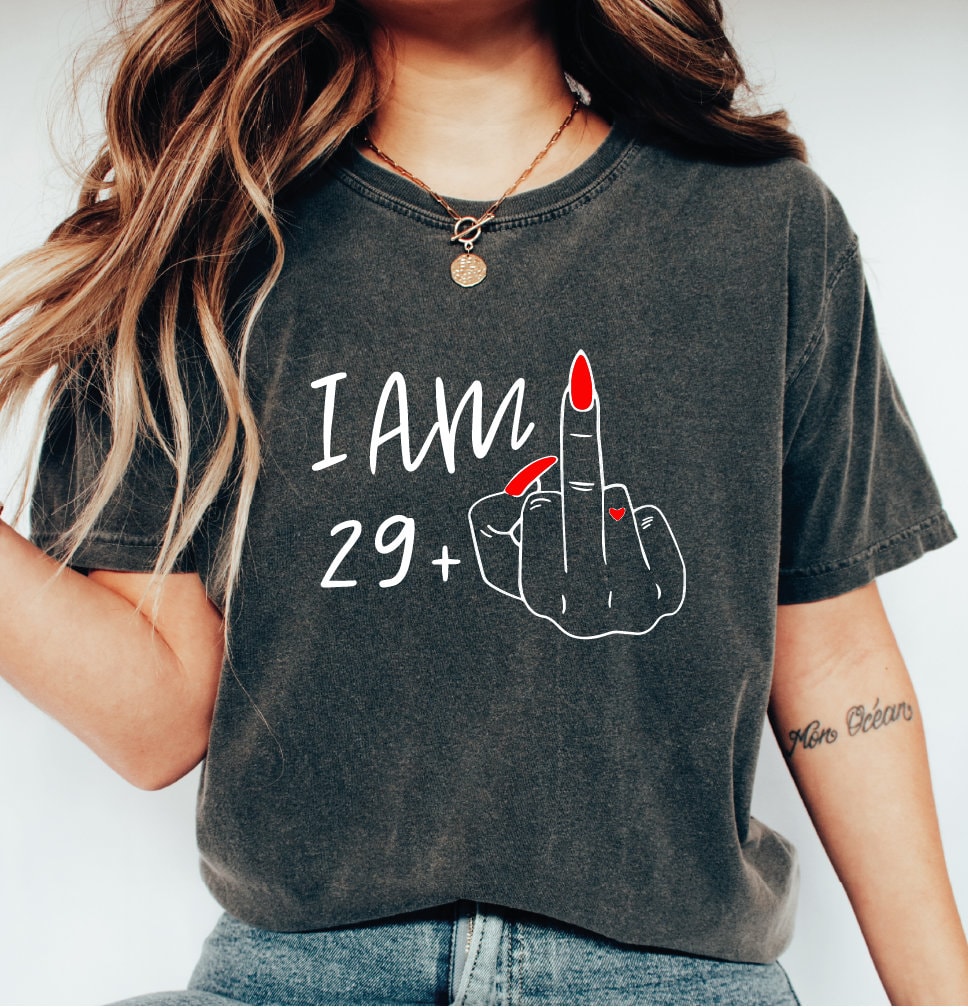 I Am 29 Plus Middle Finger Shirt, Personalized Birthday Gifts, I Am 39 ...
