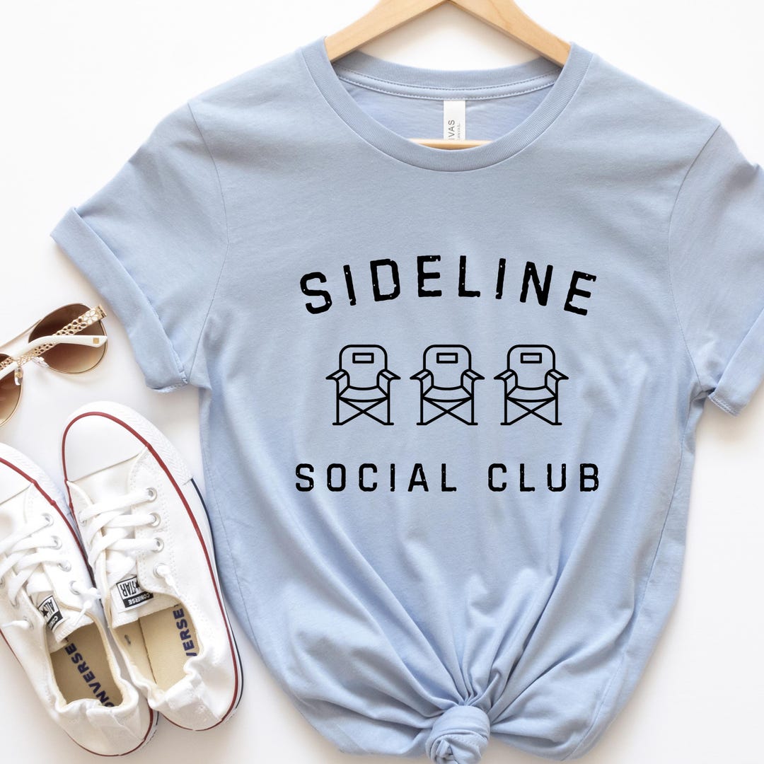 Sideline Social Club Shirt: Funny Sports Mom Tee - Etsy