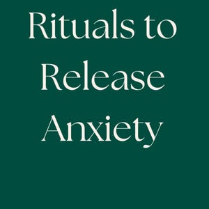 Rituals to Release Anxiety - PDF Booklet - Etsy