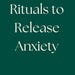 Rituals to Release Anxiety - PDF Booklet - Etsy