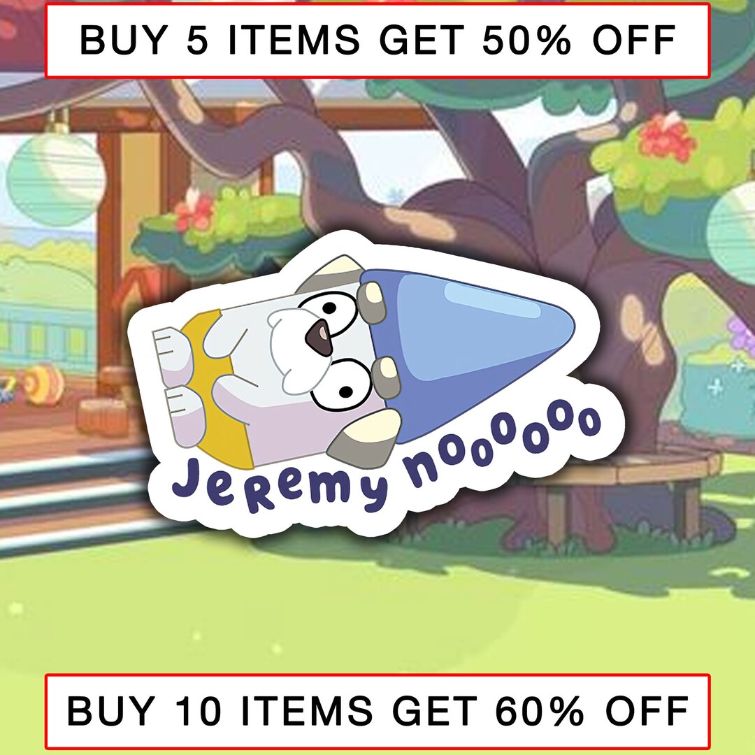 Bluey Jeremy Noooooo Stickers Bluey Family Stickers Laptop - Etsy