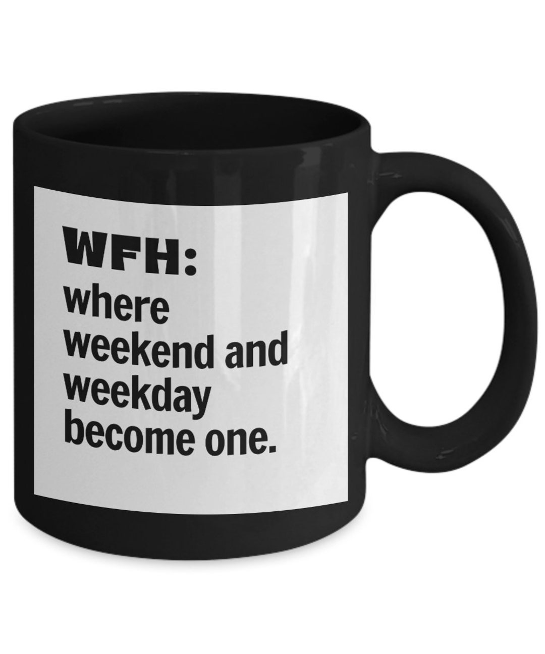 Funny Work From Home Mug Wfh Where Weekend and Weekday Become One. - Etsy