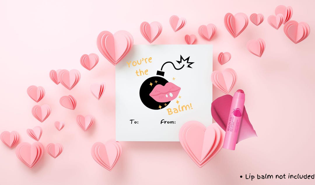 You're the Balm Valentine Printable, Classroom Party Exchange, Student ...