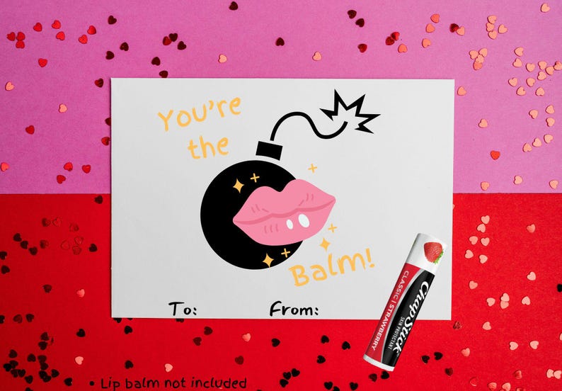 You're the Balm Valentine Printable, Classroom Party Exchange, Student ...
