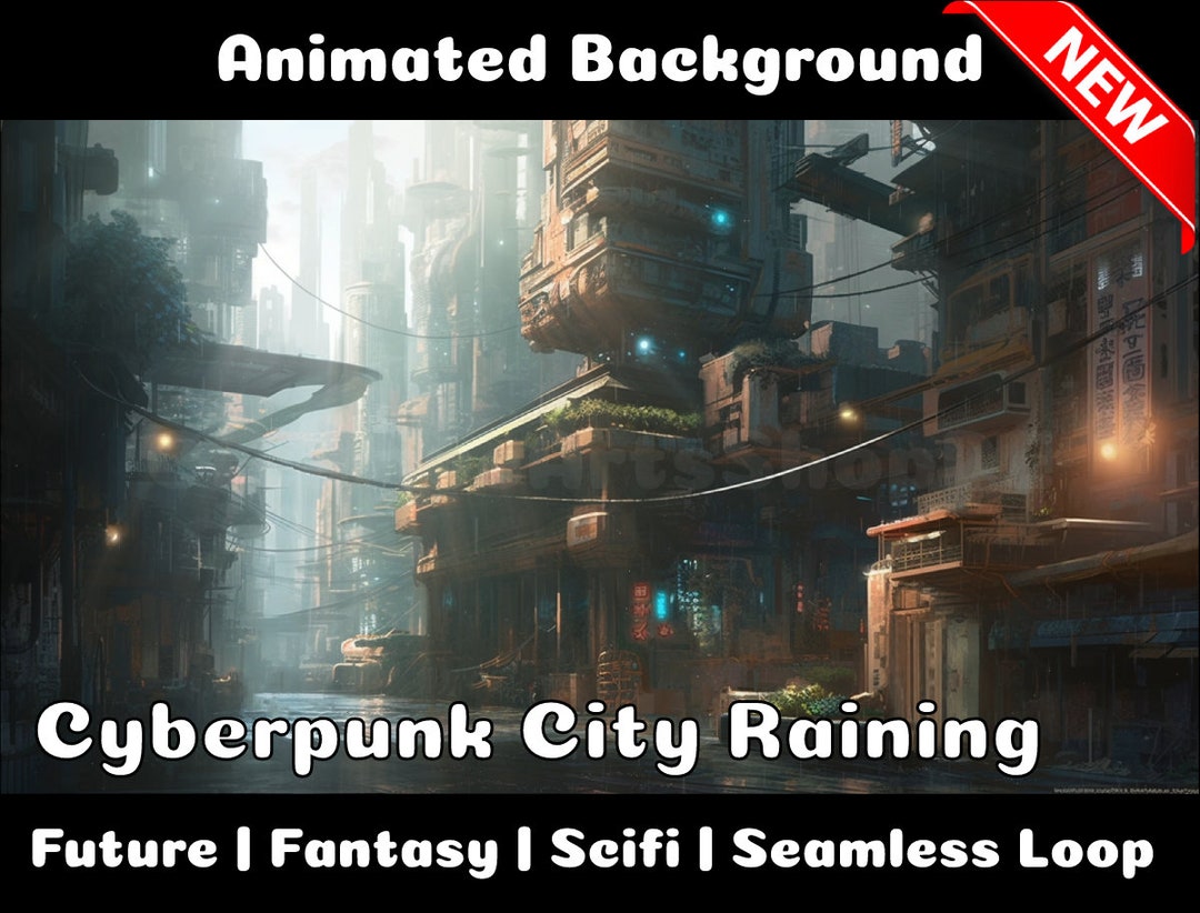 ANIMATED BACKGROUND | Cyberpunk City Raining | Future Fantasy Fiction ...