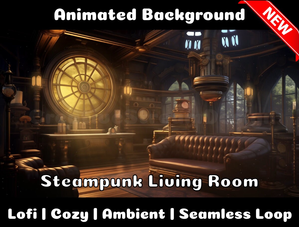 ANIMATED BACKGROUND | Steampunk Living Room | Lofi Cozy Ambience Looped ...