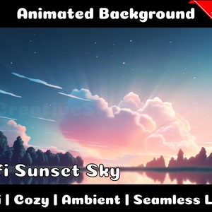 ANIMATED BACKGROUND | Lofi Sunset Sky | Lofi Cozy Ambience Looped ...
