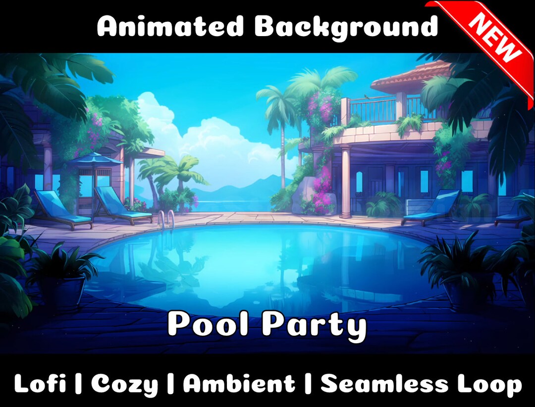 ANIMATED BACKGROUND | Pool Party | Lofi Cozy Ambience Looped Vtuber ...