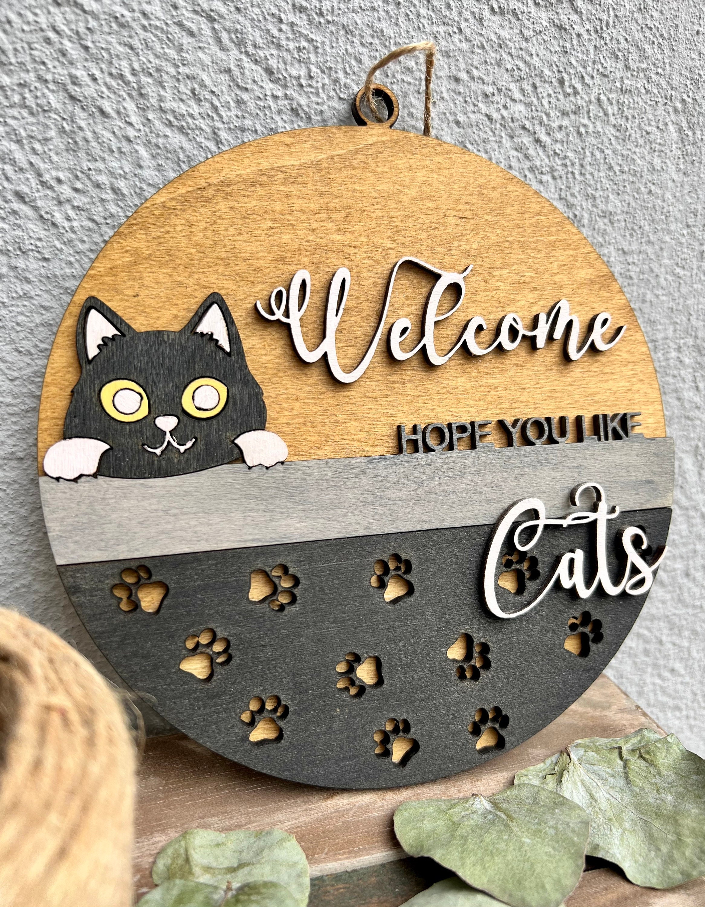 Welcome Hope You Like Cats Sign, Cats Lover SVG, Welcome SVG, Front ...