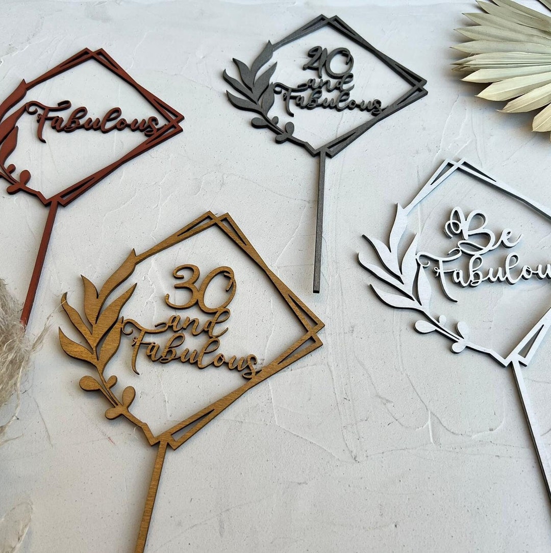 Cake Topper ( Svg Dxf Cdr Ai Pdf ) , Lasecut File, Topper, Fabulous ...