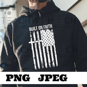 Built on Faith Distressed American Flag PNG Mens T-shirts, Religion T ...