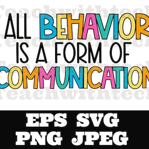 All Behavior is a Form of Communication SVG PNG EPS Autism Disability ...