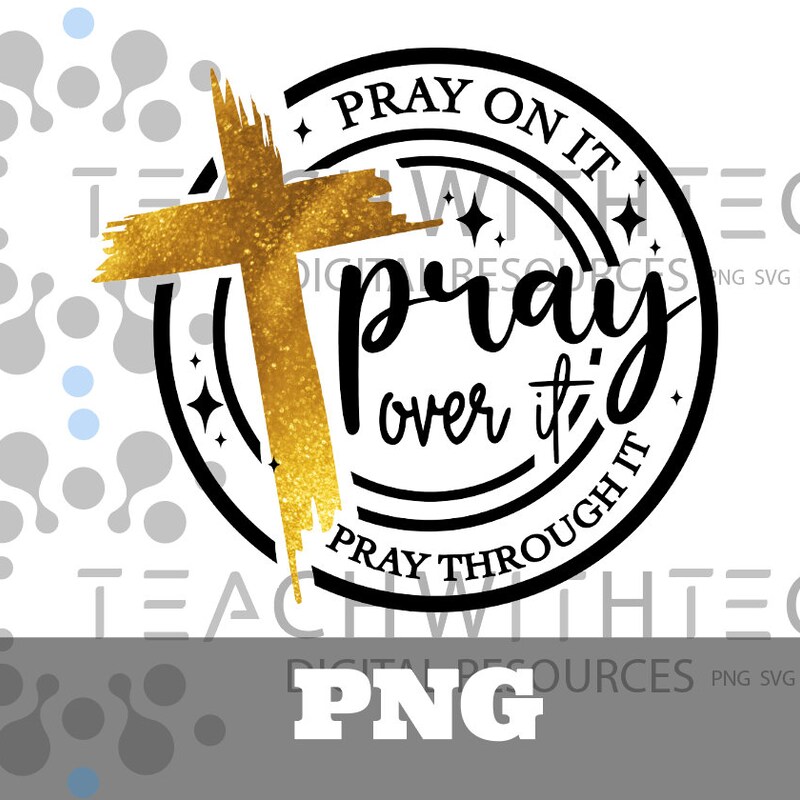 Pray on It Pray Over It Pray Through It - Etsy