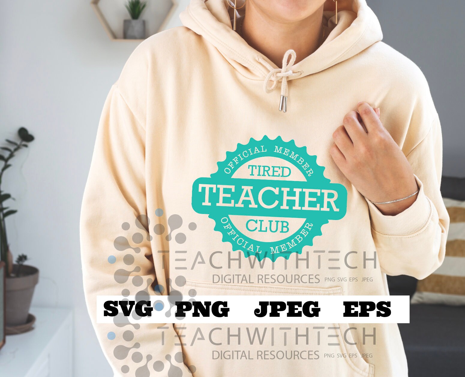 Tired Teacher Club PNG SVG Eps Jpeg Classroom Teacher School Sign - T ...