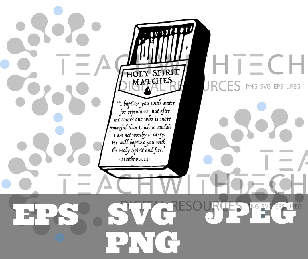 Matchbox Holy Spirit Fire Matches SVG PNG Jpeg Eps Matthew 3:11 - Svg ...