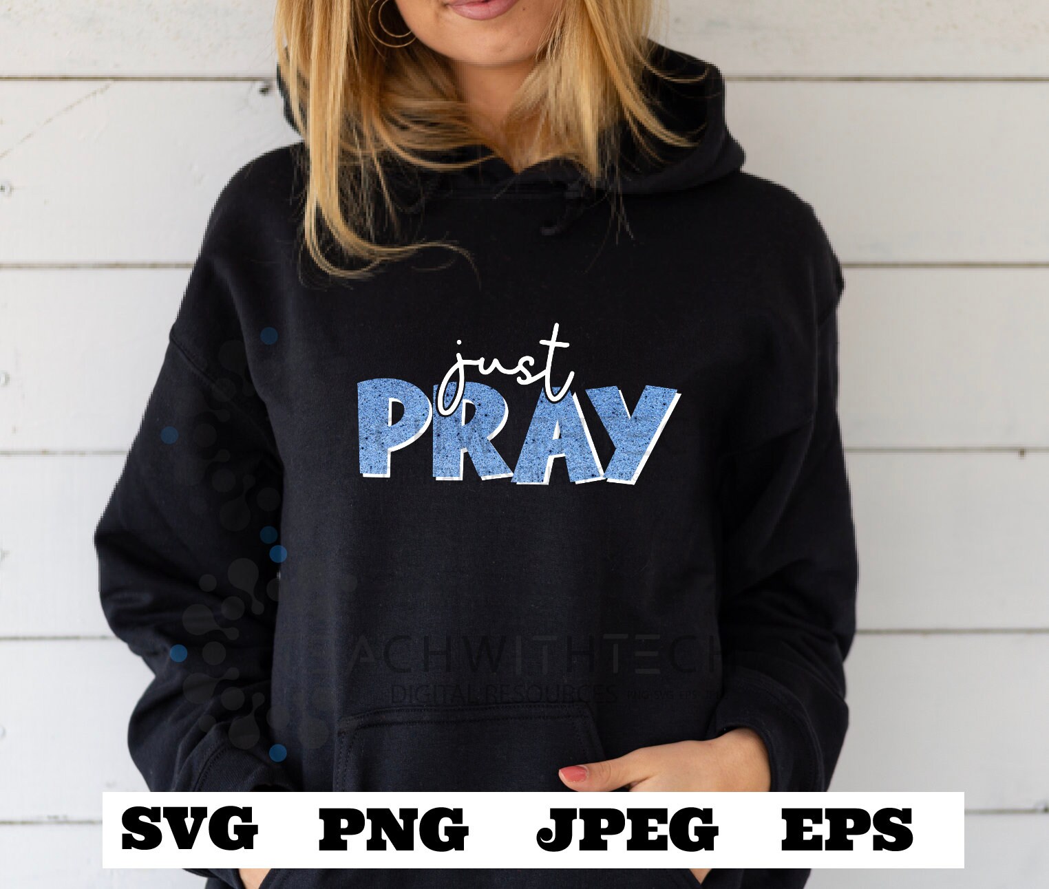 Just Pray - Cut File SVG Eps Png, Jesus Cut File, Prayer Svg, Pray Svg ...