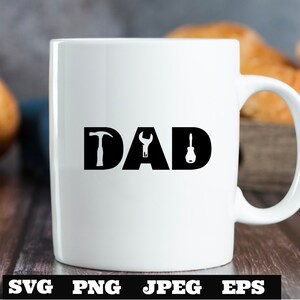 DAD Tools Mechanic SVG PNG Eps, Dad Svg, Father Svg, Father’s Day Svg ...