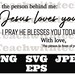To the Person Behind Me Jesus PNG EPS SVG Jpeg Download Christian Svg ...