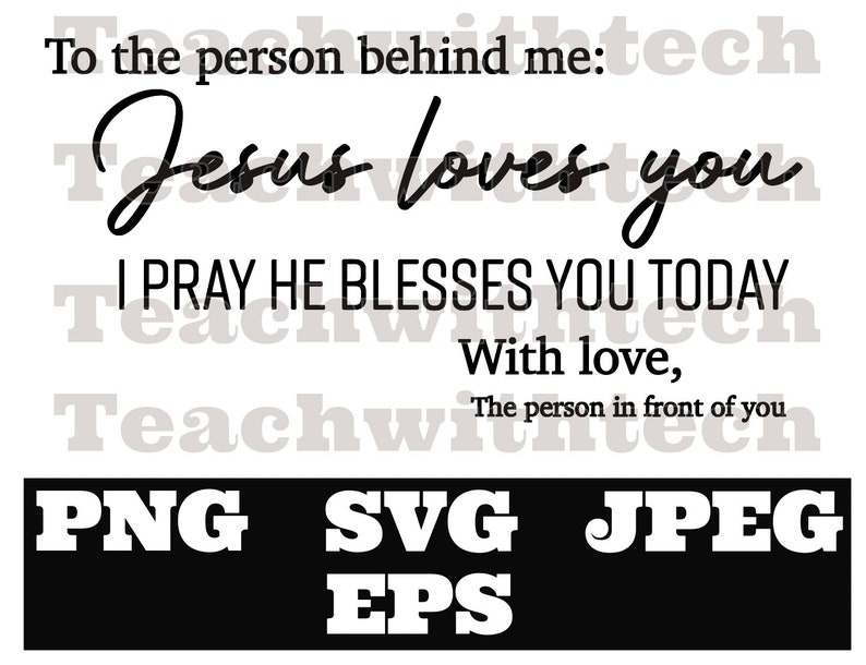 To the Person Behind Me Jesus PNG EPS SVG Jpeg Download Christian Svg ...