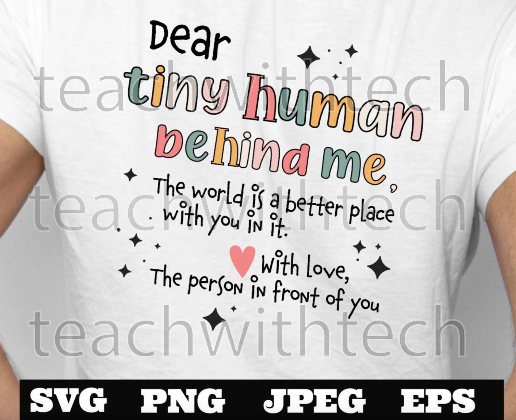 Dear Tiny Human Behind Me Svg Png Eps Jpeg Digital Download Teacher T ...