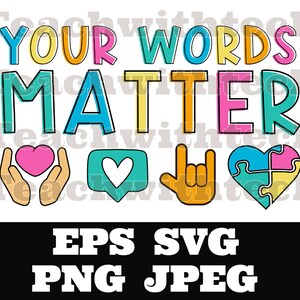 Your Words Matter SVG Png Eps Jpeg AAC SPED Teacher Inclusion ...