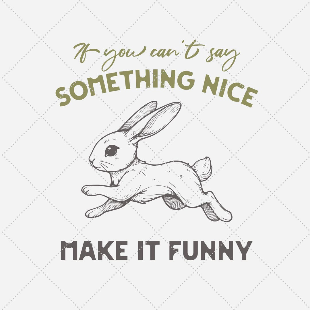 Funny Bunny Sarcastic Quote PNG, Animal Design (digital Download) - Etsy