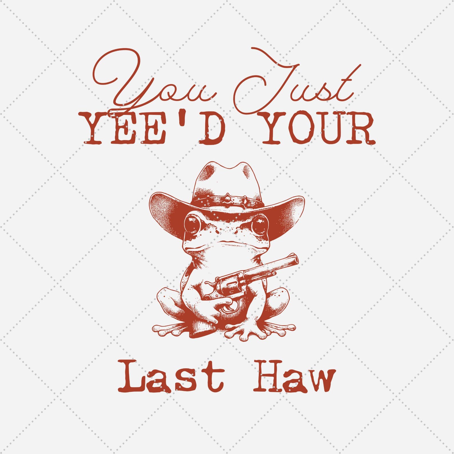 Funny Cowboy Frog PNG, Trendy Sarcastic Quote (digital Download) - Etsy