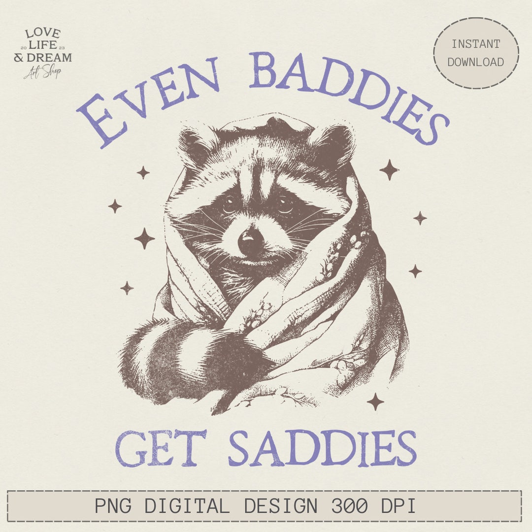 Even Baddies Get Saddies Png, Meme PNG, Anxiety Png, Raccoon Face Png ...