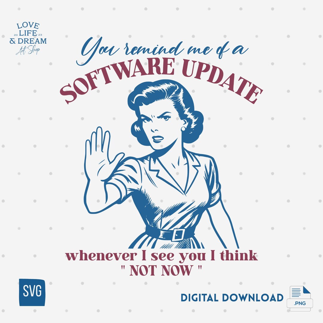 Software Update Retro Woman Graphic, Funny Quote (PNG SVG Digital ...