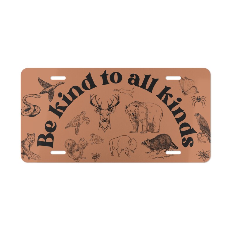Be Kind to All Kinds License Plate - Etsy