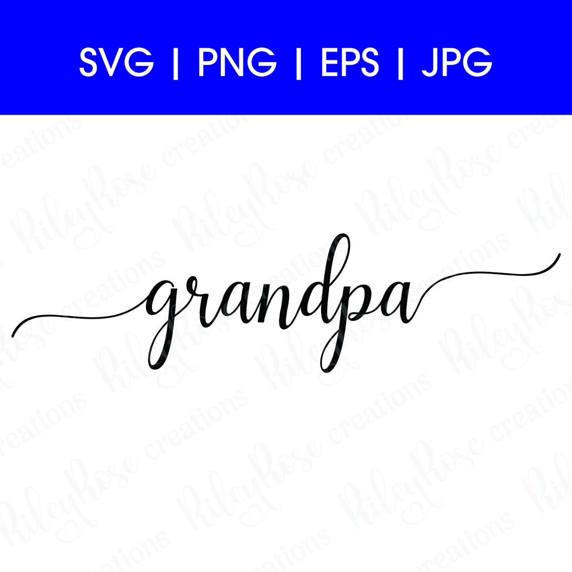 Grandpa SVG Cut Files: Hand Lettered Father's Day Design (digital ...
