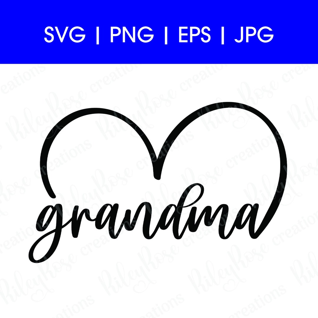 Grandma Heart SVG: Cursive Text Cut File (digital Download) - Etsy