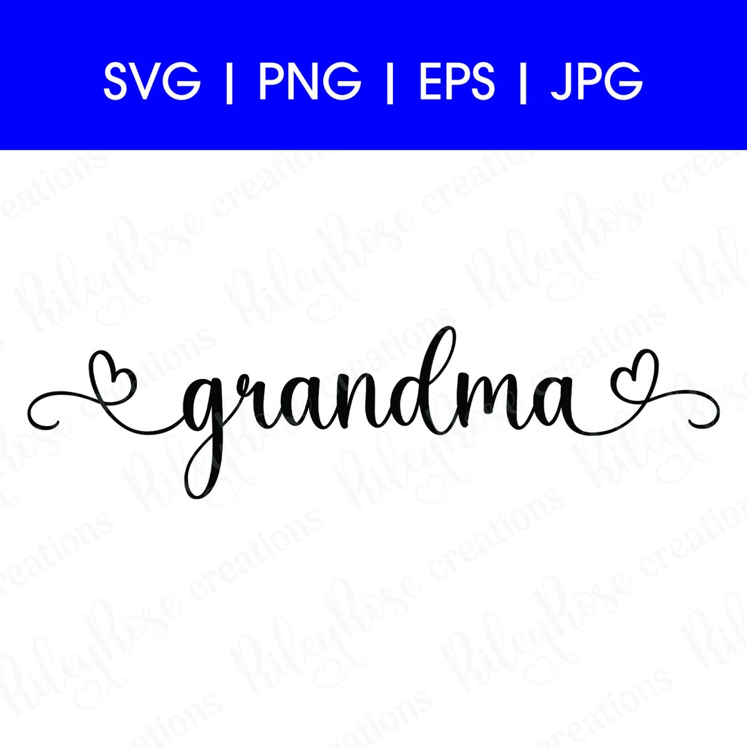 Grandma Heart Cursive Text SVG Cut Files (digital Download) - Etsy