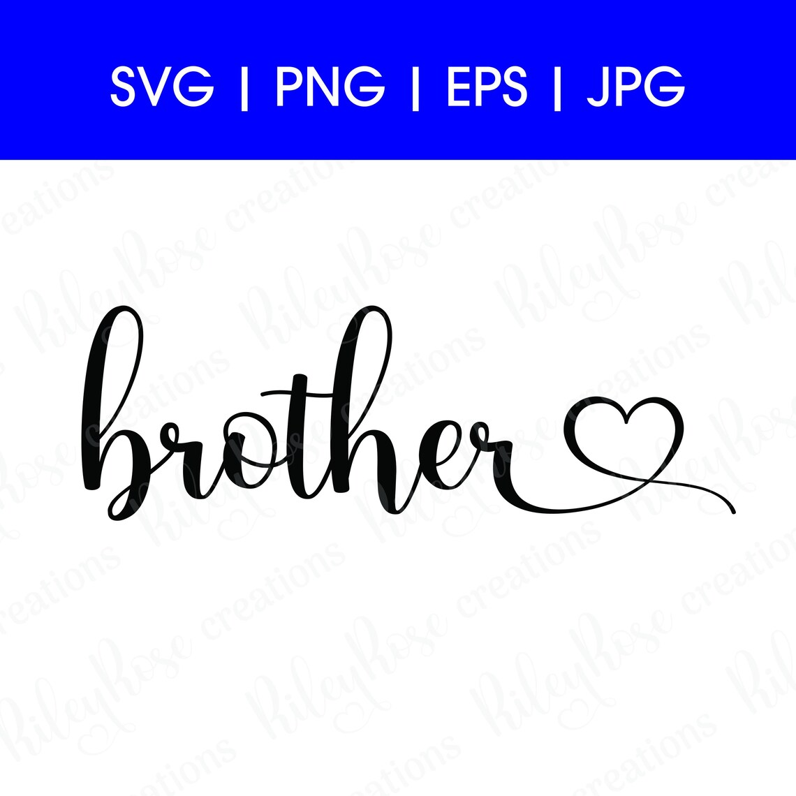 Brother Love Heart SVG: Cursive Text Cut File (digital Download) - Etsy