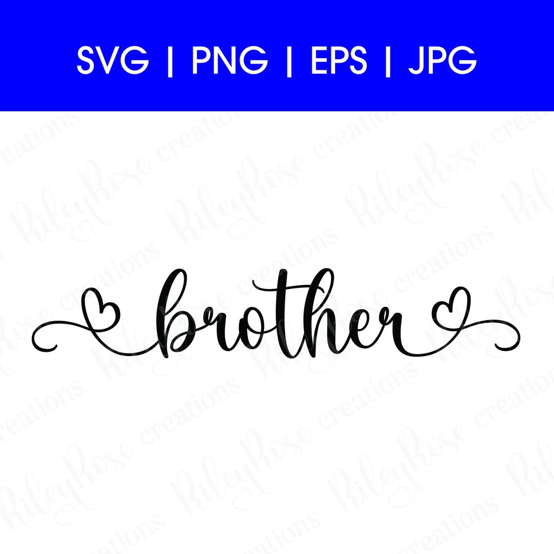 Buy Brother Heart SVG, PNG, Jpeg, Eps | Love, Brother Svg Cut Files ...