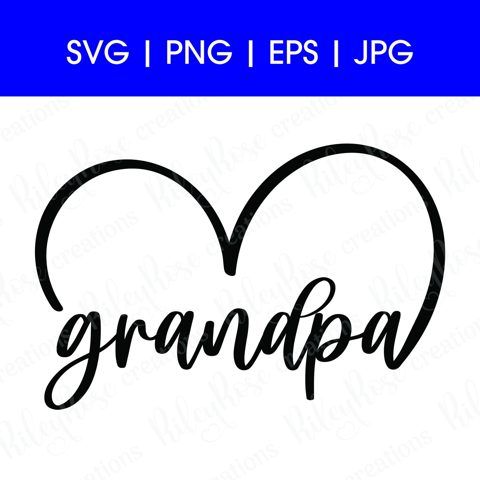 Grandpa Heart SVG, PNG, Jpeg, Eps Love, Grandpa Svg Cut Files Father's ...