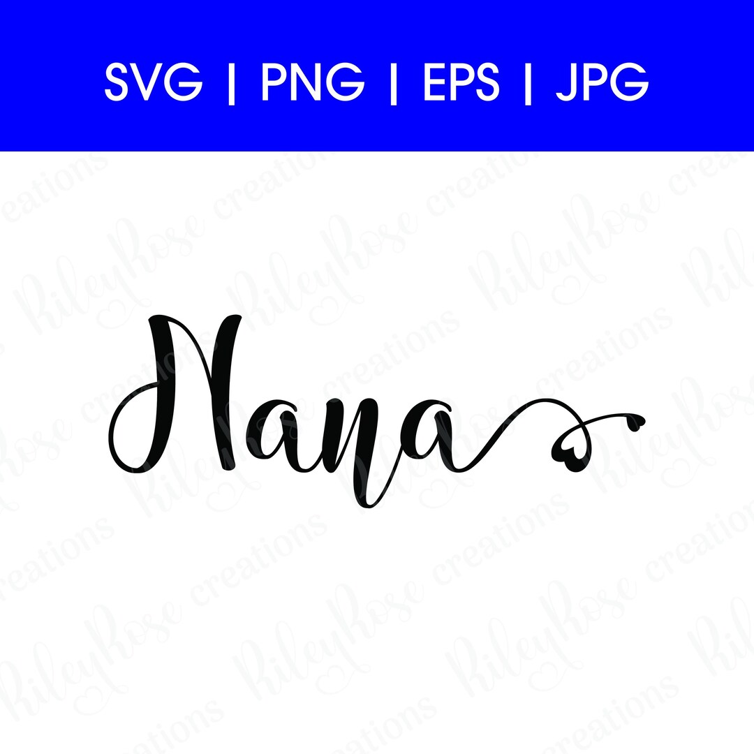 Nana Heart SVG Cut File: Cursive Text (digital Download) - Etsy