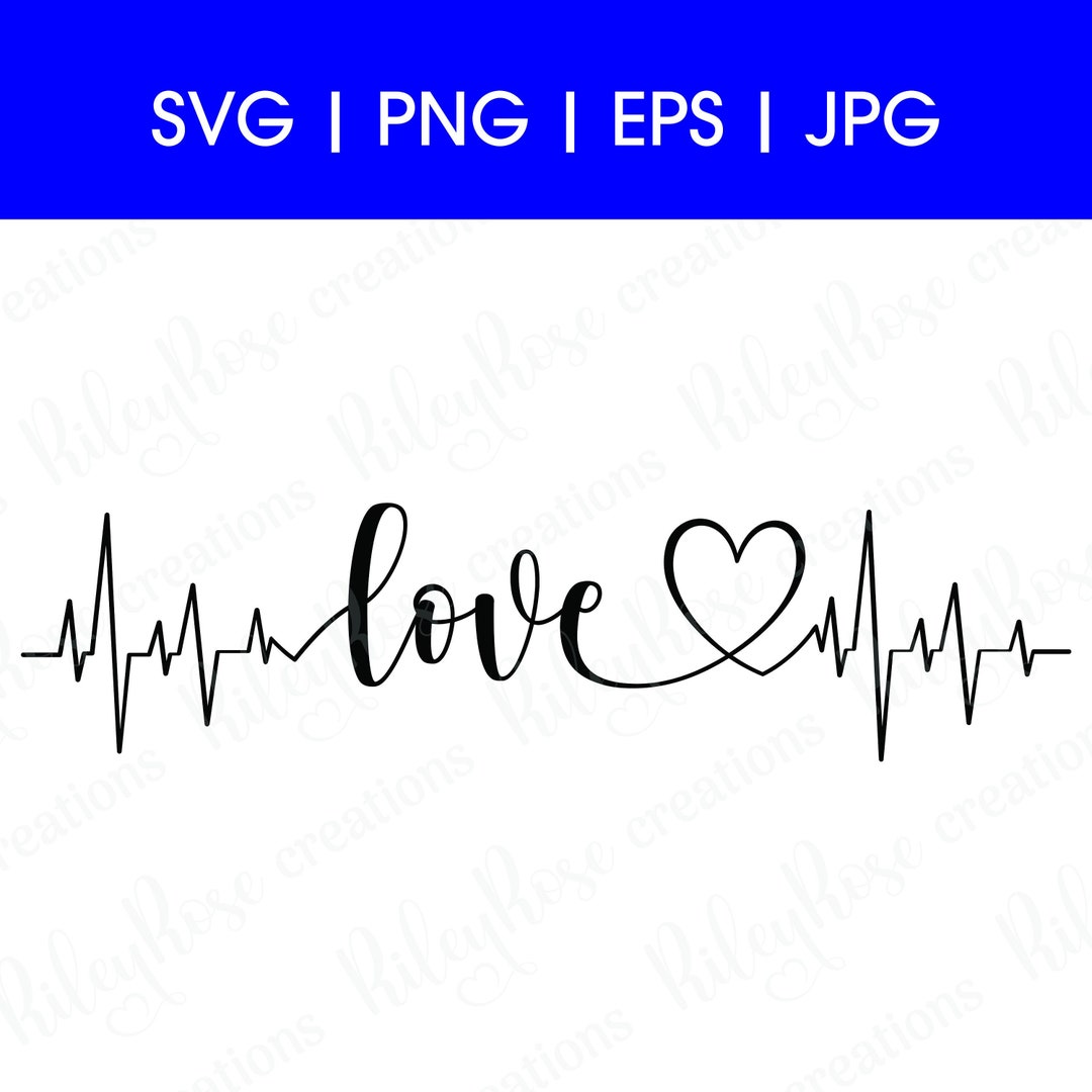 Love Heartbeat SVG | Love Heartbeat Jpg | Love Heartbeat Png | Love ...