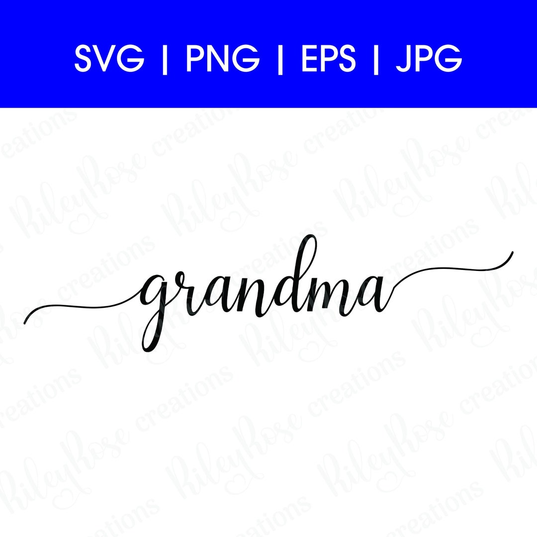 Grandma SVG Cut File: Hand Lettered Cursive (digital Download) - Etsy