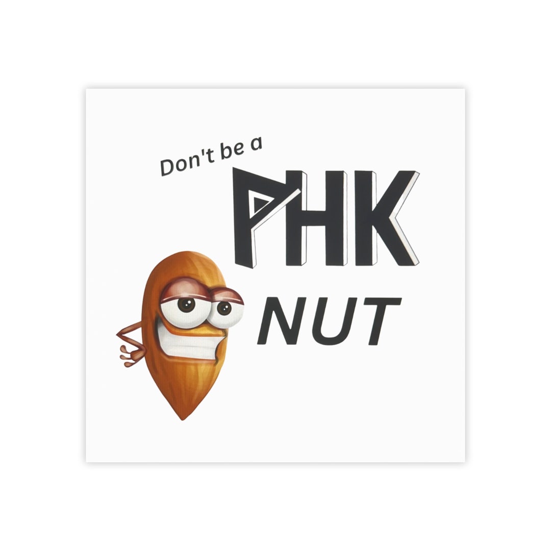 Don't Be A PHK Nut Post-it® Note Pads - Etsy