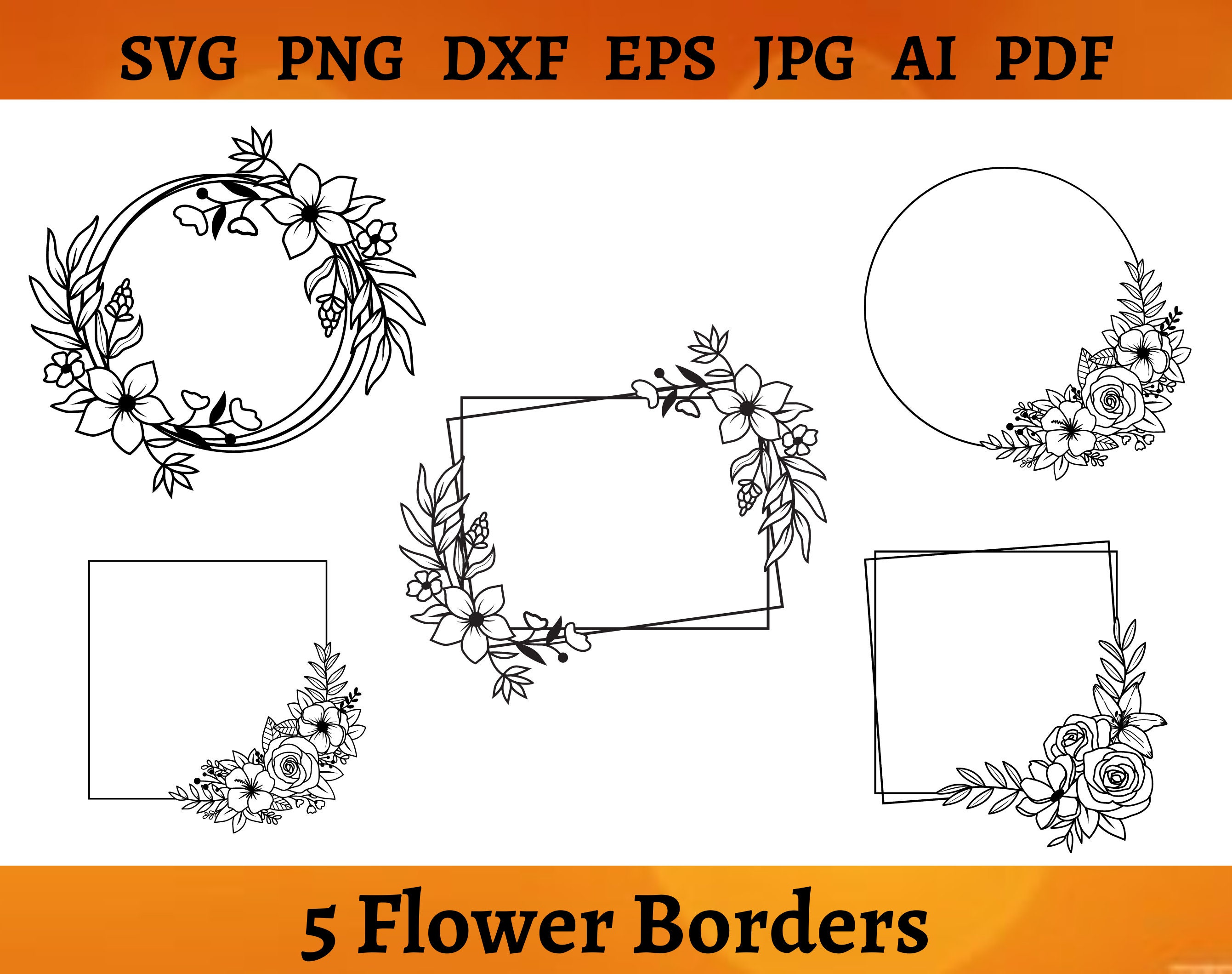 5 FLOWER FRAMES SVG Floral Border Png for Shirt Cup Cricut Cut Files ...